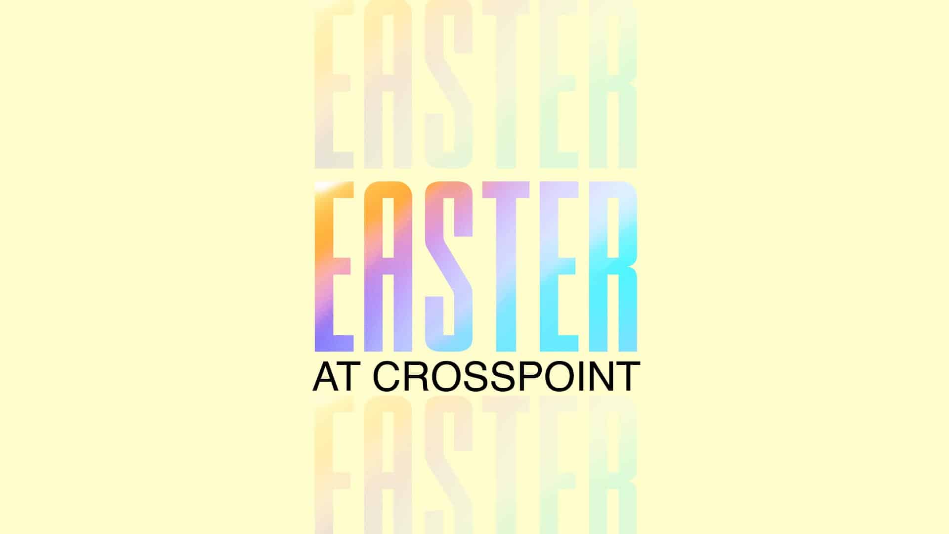 Easter at Crosspoint Church in Huntington Beach, California